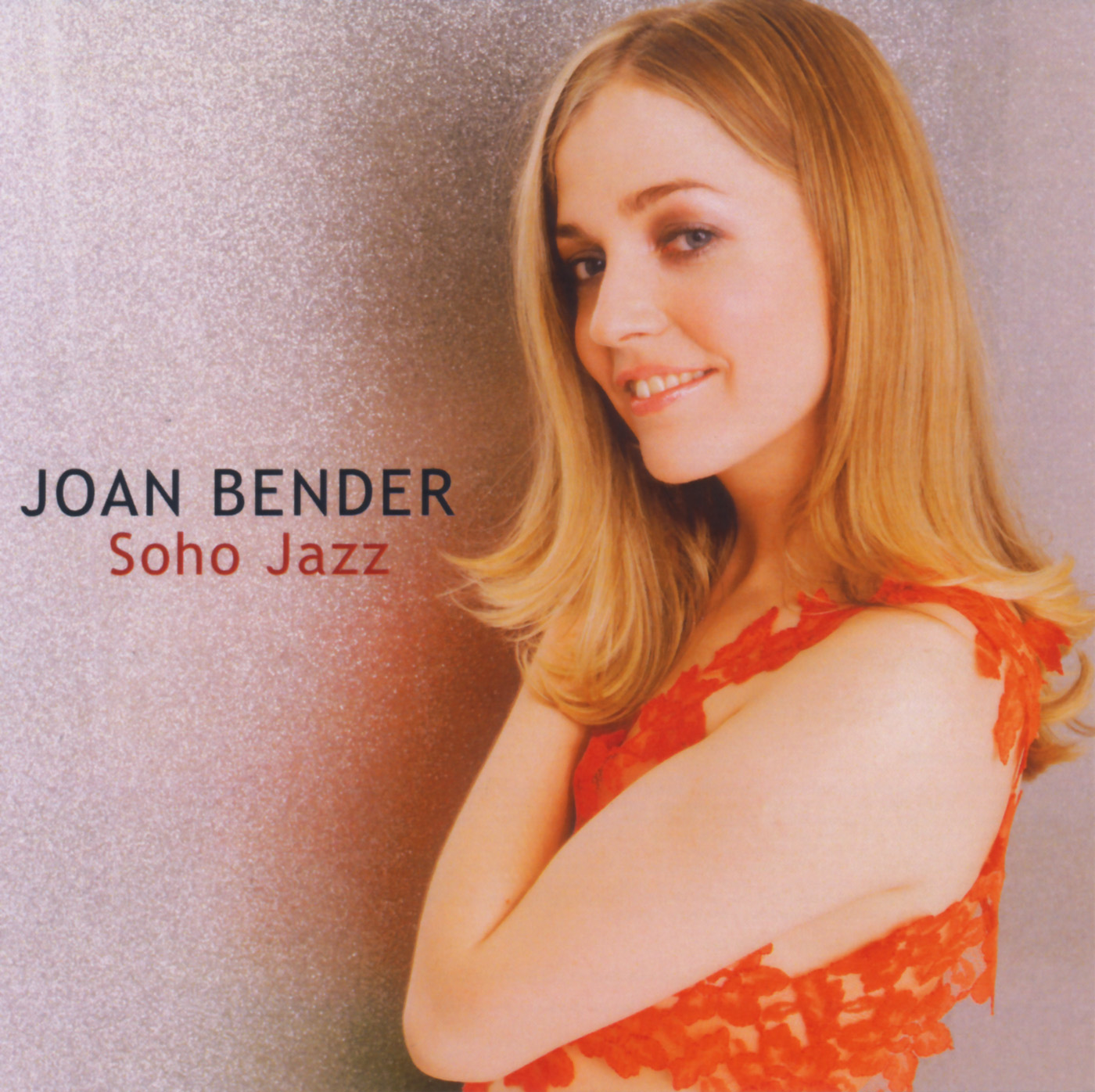 ジョーン・ベンダー（Joan Bender）「Soho Jazz」（2005） : 夜ごとの美女