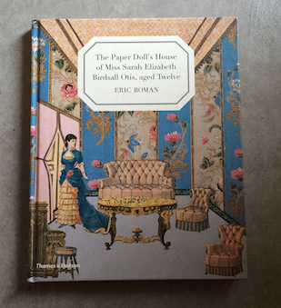 The Paper Doll's House of Miss Sarah Elizabeth Birdsall Otis, aged ...