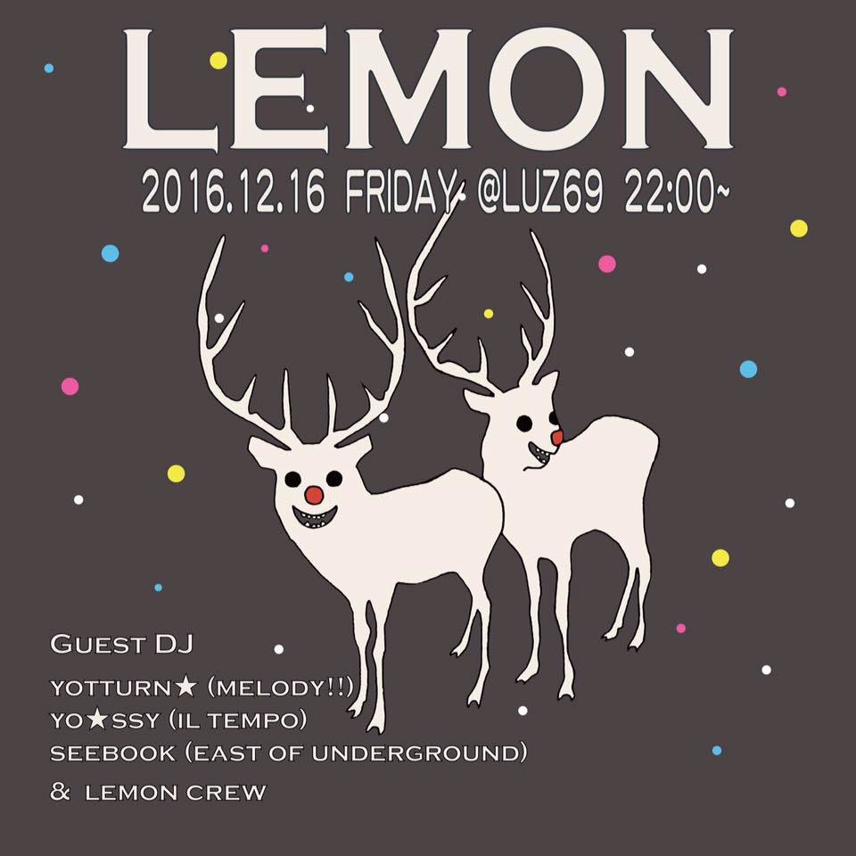 INDIE MIX PARTY 『LEMON』 2k16.12.16 @LUZ69 : 裏LUZ